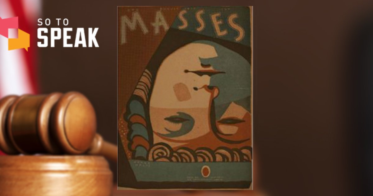 So to Speak podcast: Revisiting Masses v. Patten (1917)